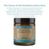 Proactive Paws Primitive Probiotics™ | PREORDER
